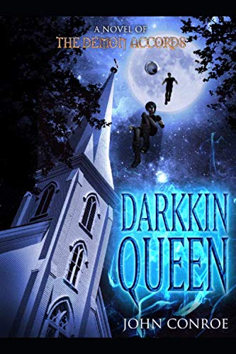 Darkkin Queen (The Demon Accords): Conroe, John: 9798650289708: Amazon ...