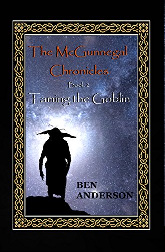 Taming the Goblin (The McGunnegal Chronicles Book 2) - Kindle edition ...