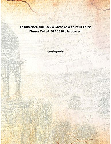 To Ruhleben and Back A Great Adventure in Three Phases Volume pt. 627 ...