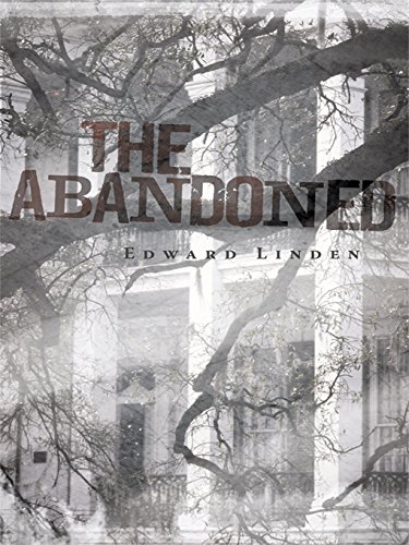 Amazon.com: The Abandoned eBook : Linden, Edward: Kindle Store