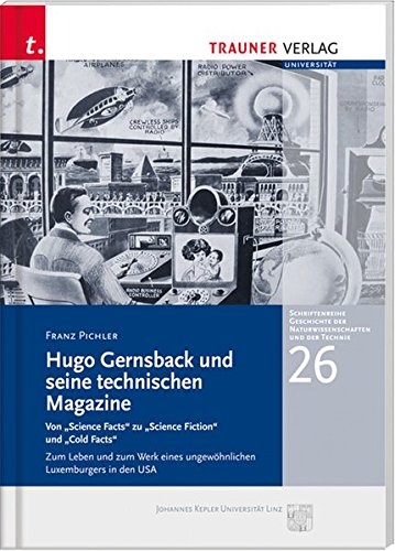 Hugo Gernsback und seine technischen Magazine : Franz Pichler: Amazon ...