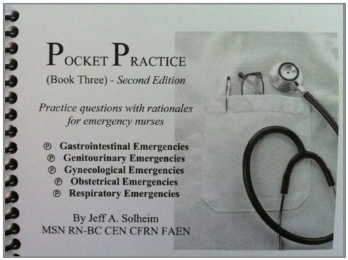 CEN Pocket Practice (Book Three) 2nd Edition: Practice questions with rationales for emergency ...