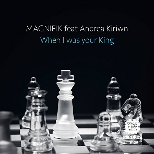 Play When I Was Your King EP by Magnifik on Amazon Music