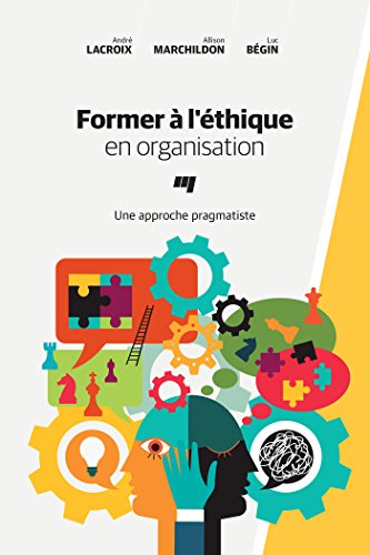 Amazon.com: Former à l'éthique en organisation: Une approche ...
