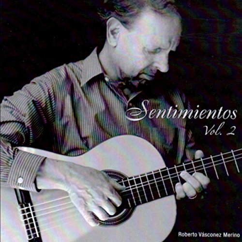 Amazon.com: Sentimientos Vol. 2 : Roberto Vásconez Merino: Digital Music