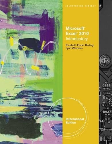 Microsoft Office Excel 2010: Illustrated Introductory: Elizabeth Eisner ...