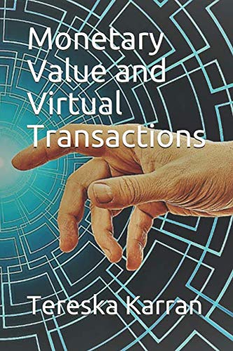 Monetary Value and Virtual Transactions (Business intelligence): Karran ...