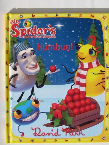 Humbug! (Miss Spider's Sunny Patch Friends, Vol. 17): unknown author ...