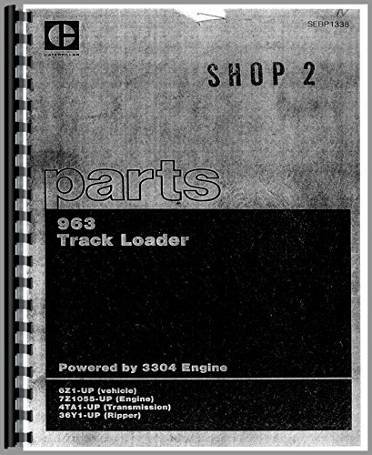 Parts Manual Caterpillar 963 Traxcavator SN# 6Z1 & up: Amazon.com: Books
