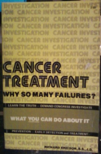 Cancer Treatment Why So Many Failures? What You Can Do About It ...