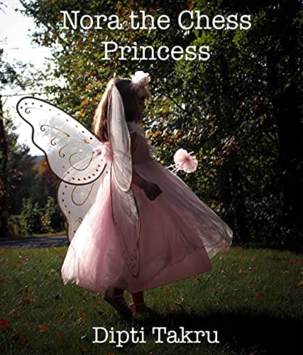 Amazon.com: Nora the Chess Princess eBook : Takru, Dipti: Kindle Store