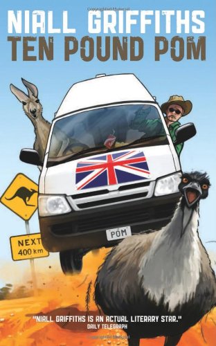 Ten Pound Pom: Amazon.co.uk: Niall Griffiths: 9781905762149: Books