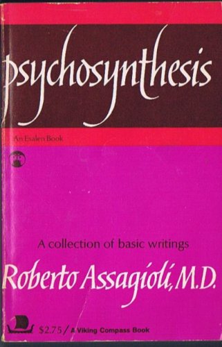 Psychosynthesis: Roberto Assagioli: 9780670003235: Amazon.com: Books