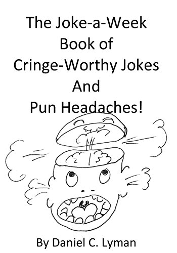 The Joke-a-Week Book of Cringe-Worthy Jokes and Pun Headaches - Kindle ...