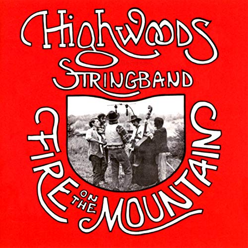 Amazon.com: Fire On The Mountain : The Highwoods Stringband: Digital Music