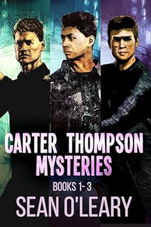Carter Thompson Mysteries - Books 1-3 - Kindle edition by O'Leary, Sean ...