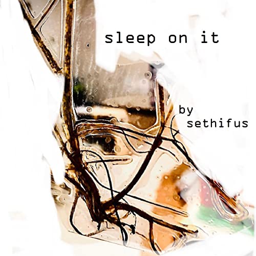 sleep on it by Sethifus on Amazon Music - Amazon.com