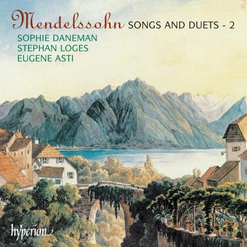 Félix Mendelssohn : Lieder & Duos, Volume 2: Sophie Daneman (Soprano ...