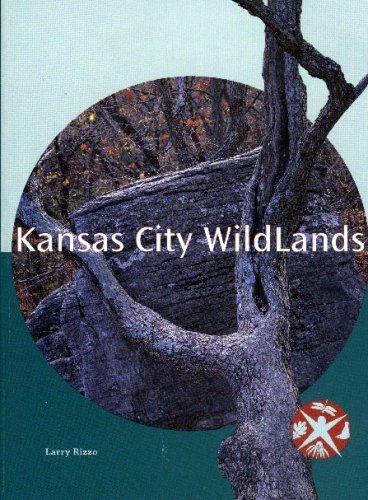 Kansas City Wildlands: Larry Rizzo: 9781887247313: Amazon.com: Books
