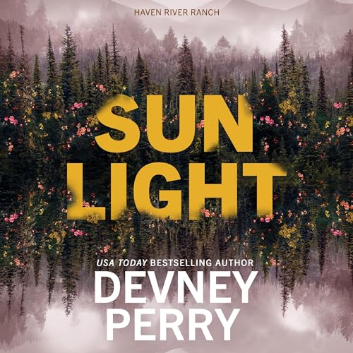Amazon.com: Sunlight: Haven River Ranch (Audible Audio Edition): Devney Perry, Brilliance Audio ...