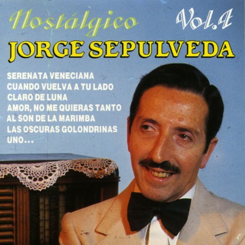Play Nostalgico, Vol.4 by Jorge Sepulveda on Amazon Music
