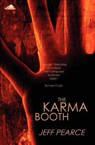 The Karma Booth: Jeff Pearce: 9780986818011: Amazon.com: Books