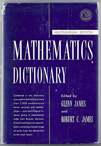 Mathematics Dictionary (Multilingual Edition): Glenn James, Robert C ...