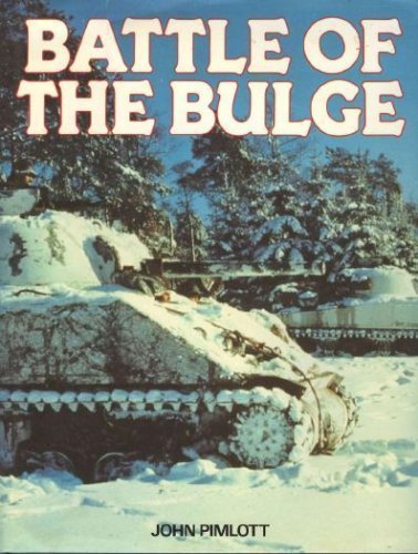 Battle of the Bulge: Pimlott, John: 9780831796464: Amazon.com: Books
