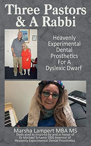 Three Pastors and a Rabbi: Heavenly, Experimental, Dental Prosthetics ...