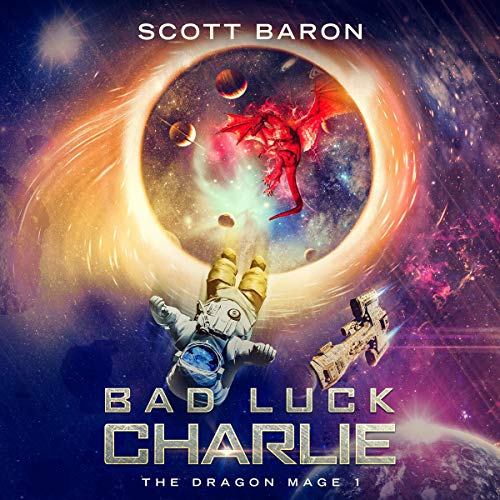 Bad Luck Charlie: The Dragon Mage, Book 1 (Hörbuch-Download): Scott ...
