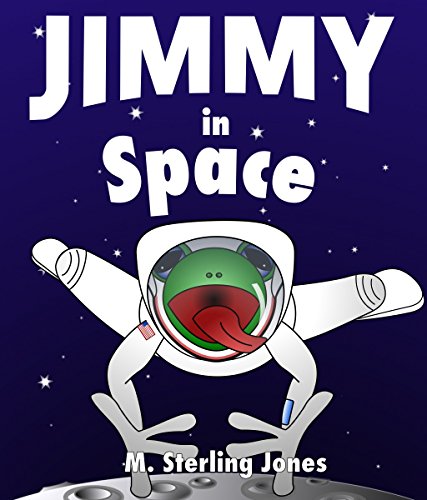 Jimmy in Space (Jimmy the Racing Frog Book 3) - Kindle edition by Jones ...
