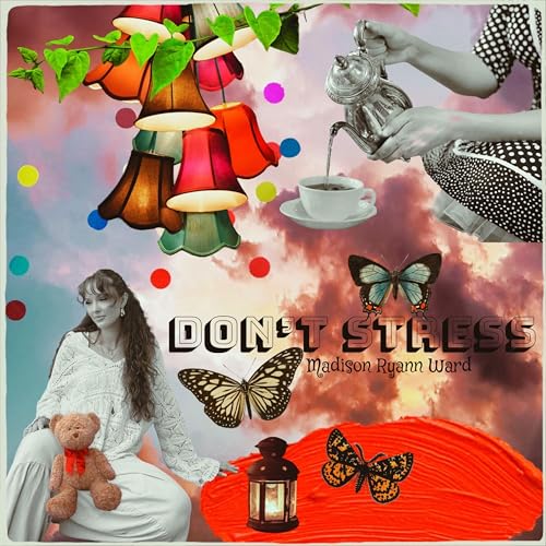 Play DON'T STRESS by Madison Ryann Ward on Amazon Music