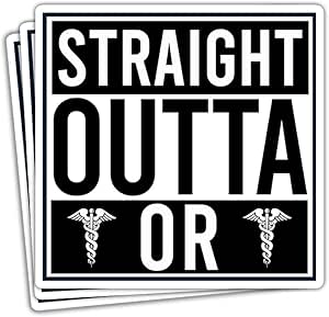 Amazon.com: SUNHADO (3 Pcs) Straight Outta OR Sticker Funny Surgical ...