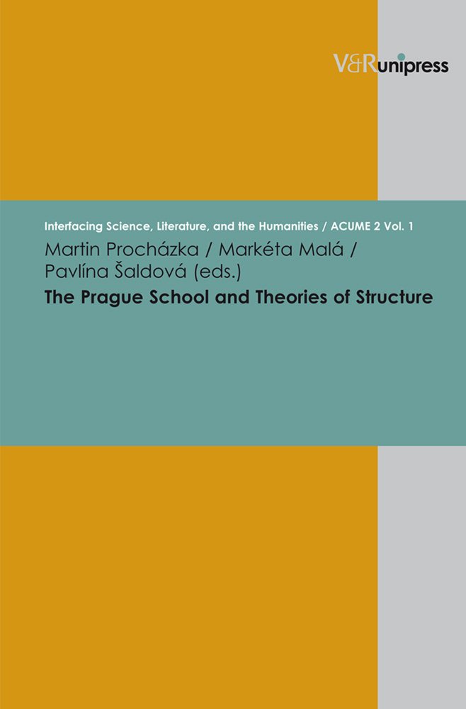 The Prague School and Theories of Structure: Prochazka, Martin, Mala ...
