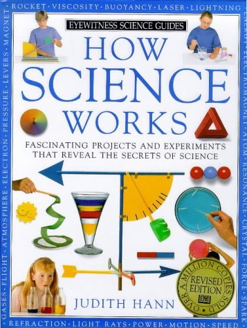 Eyewitness Science Guide: How Science Works N/E (Eyewitness Science ...