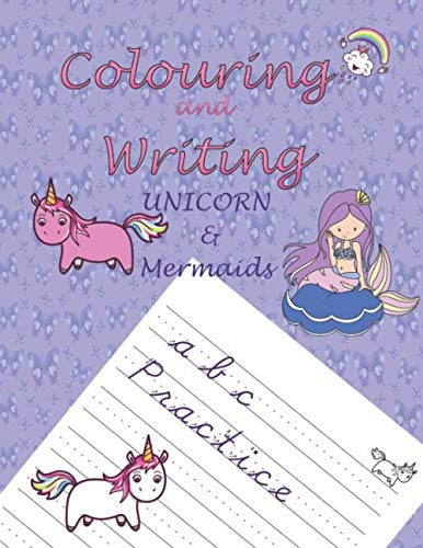 Colouring and Writing Unicorn & Mermaids abc practice: Handwriting ...