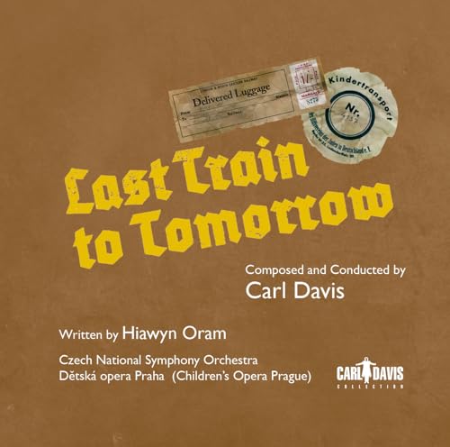 Play Carl Davis: Last Train to Tomorrow by Dětská opera Praha, Český ...