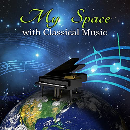 Amazon.com: My Space with Classical Music – Space, My World by Classics ...
