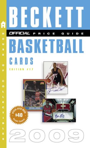 Beckett Official Price Guide to Basketball Cards 2009, Edition #18 ...