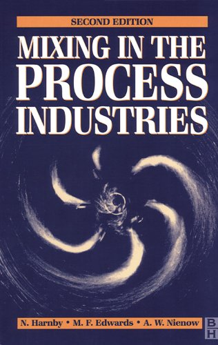 Mixing in the Process Industries: Second Edition, NIENOW, A W, EDWARDS ...