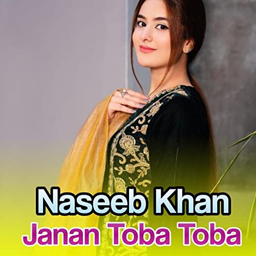 Amazon Music - Naseeb KhanのJanan Toba Toba - Amazon.co.jp