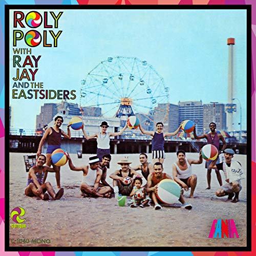 Amazon Music - Ray Jay and The EastsidersのRoly Poly - Amazon.co.jp