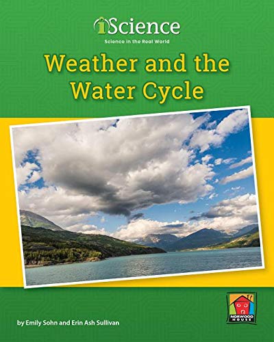 Weather and the Water Cycle (iScience: Level C) : Sohn, Emily, Sullivan ...