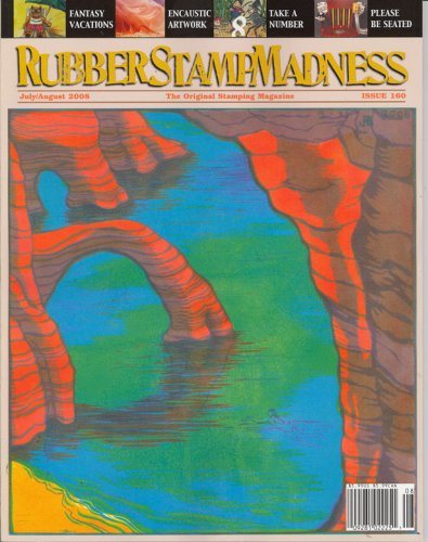 Rubber Stamp Madness, July/August 2008 Issue: Editors of RUBBER STAMP ...