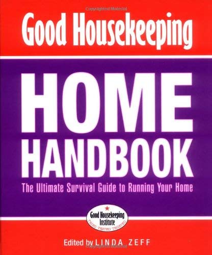 Good Housekeeping' Home Handbook : The Ultimate Survival Guide to ...