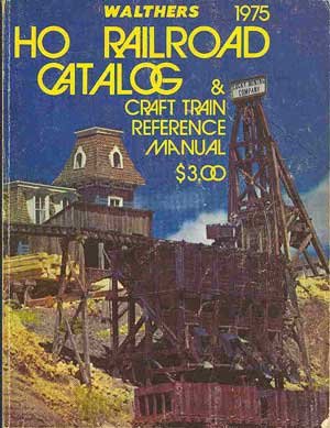 1975 Walthers HO Railroad Catalog & Craft Train Reference Manual: N/A ...
