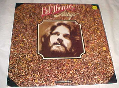 B. J. Thomas - Songs By B.J. Thomas Record Album Vinyl LP - Amazon.com ...