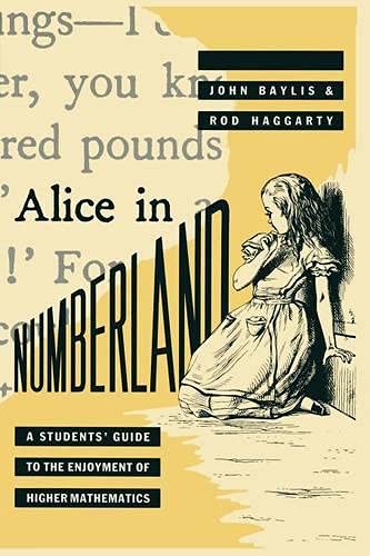 Alice in Numberland a Students Guide to the Enjoyment of Higher ...