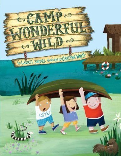 Amazon.com: Camp Wonderful Wild eBook : Snyder, Laurel, Whitt, Carlynn ...