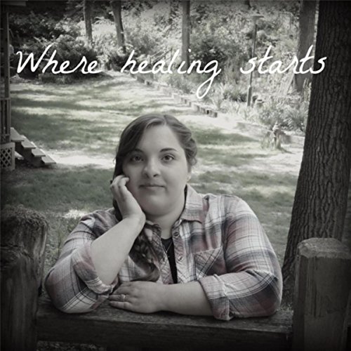 Amazon.com: Where Healing Starts : Hannah Pierson: Digital Music